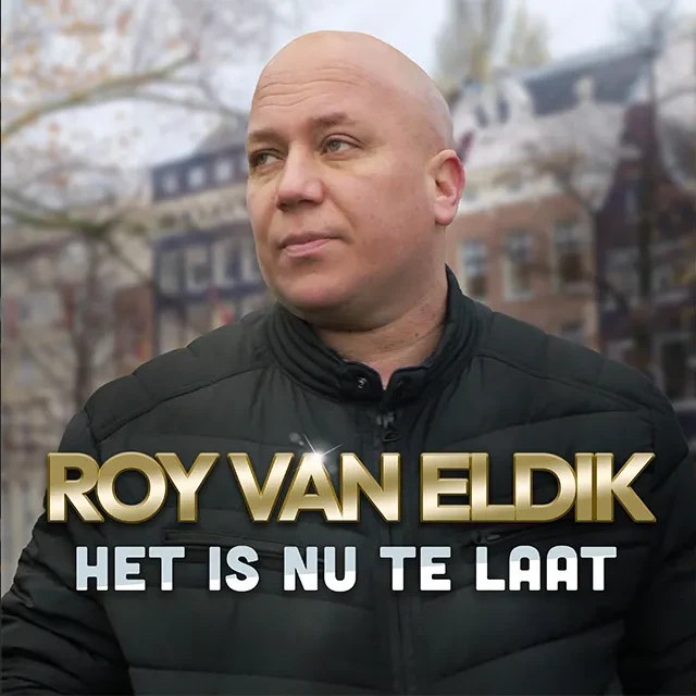 Roy van Eldik - Het is nu te laat | 07-02-2025
